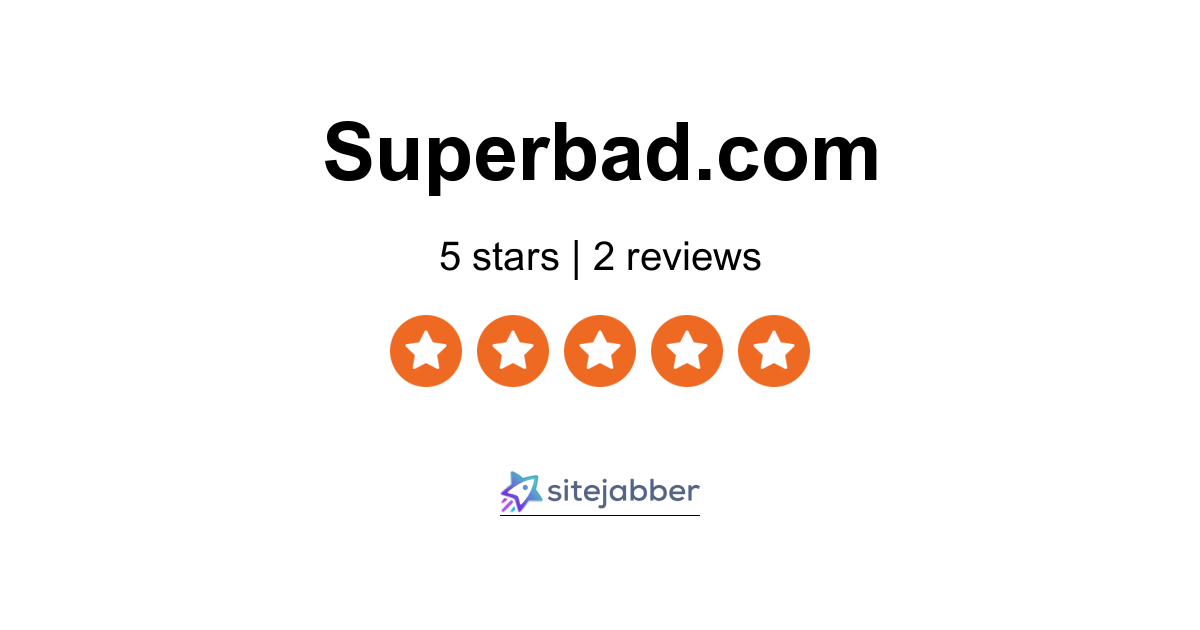Superbad Reviews - 2 Reviews of Superbad.com | Sitejabber