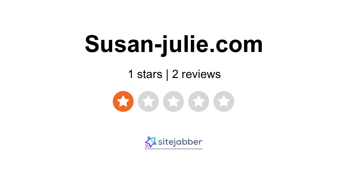 Susan-julie Reviews - Read 2 Customer Reviews of Susan-julie | Sitejabber