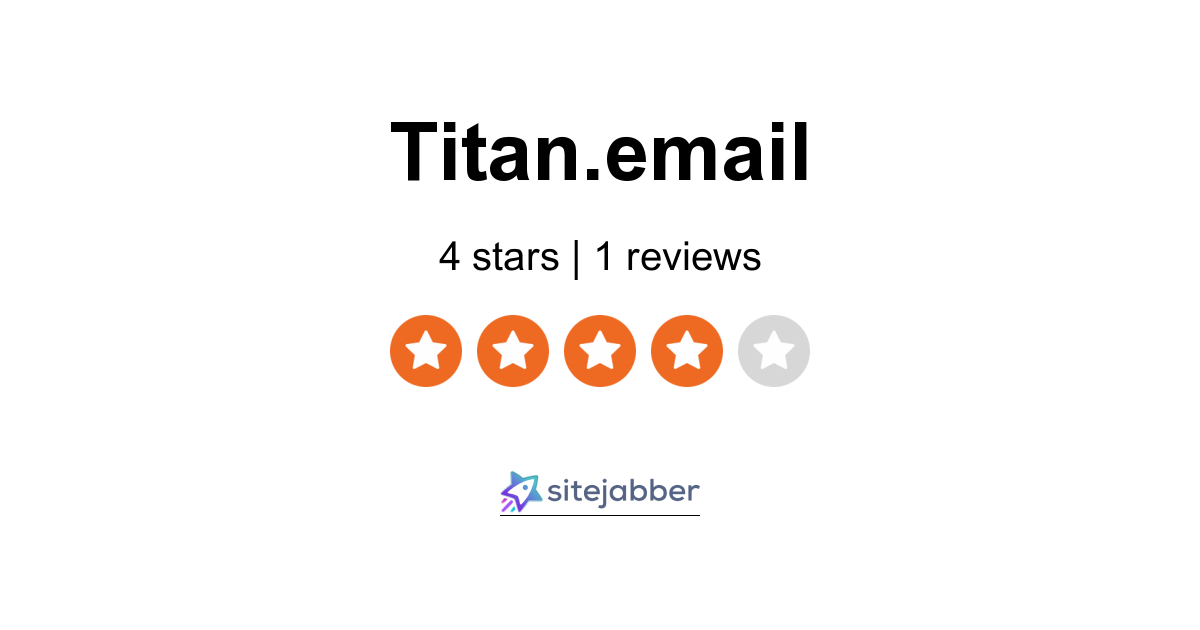Titan.email Reviews - 1 Reviews of Titan.email | Sitejabber
