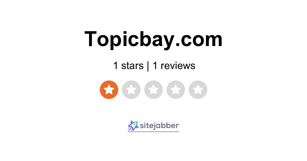 Topicbay Reviews - 1 Reviews of Topicbay.com | Sitejabber