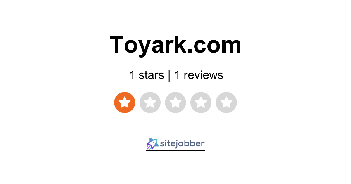 Toyark Reviews - 1 Reviews of Toyark.com | Sitejabber