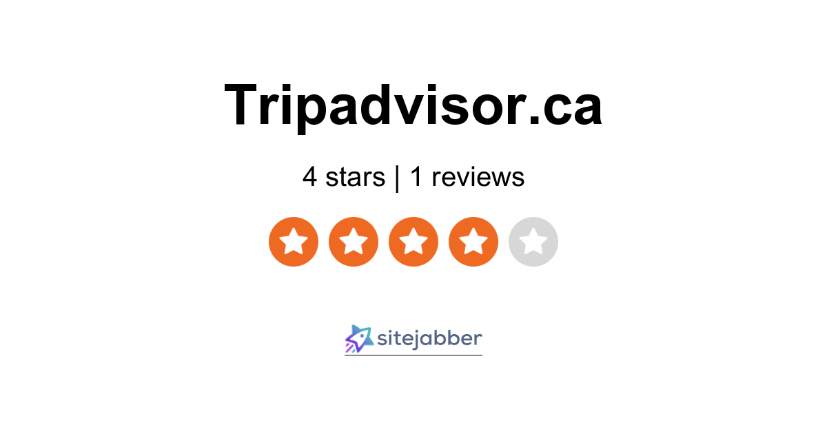 Tripadvisor.ca Reviews - 1 Reviews of Tripadvisor.ca | Sitejabber