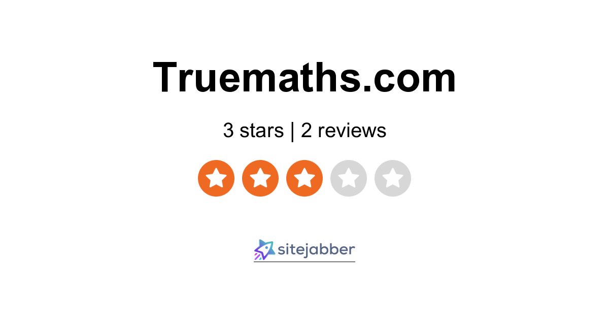 Truemaths Reviews - 2 Reviews of Truemaths.com | Sitejabber