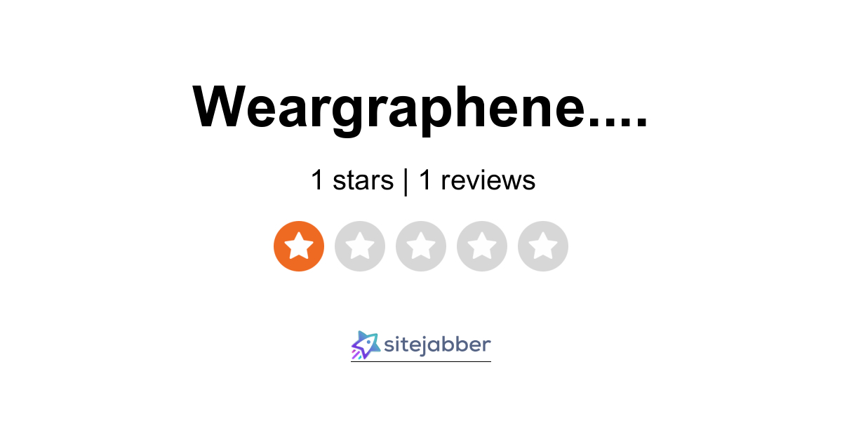 Weargraphene Reviews - Read 1 Customer Reviews of Weargraphene | Sitejabber