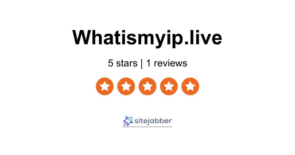 Whatismyip.live Reviews - 1 Reviews of Whatismyip.live | Sitejabber
