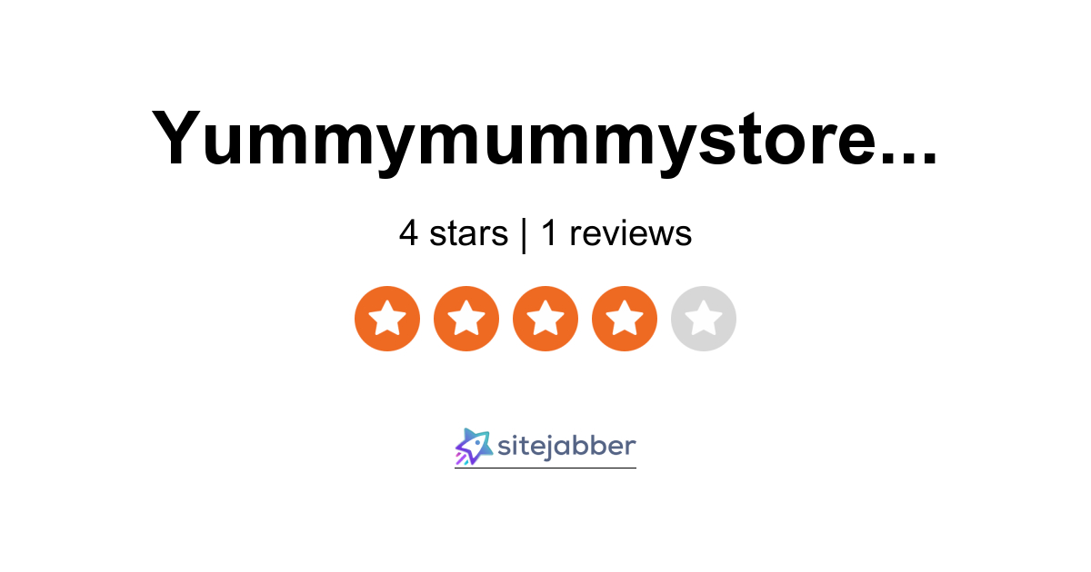 Yummymummystore Reviews - Read 1 Customer Reviews of Yummymummystore | Sitejabber